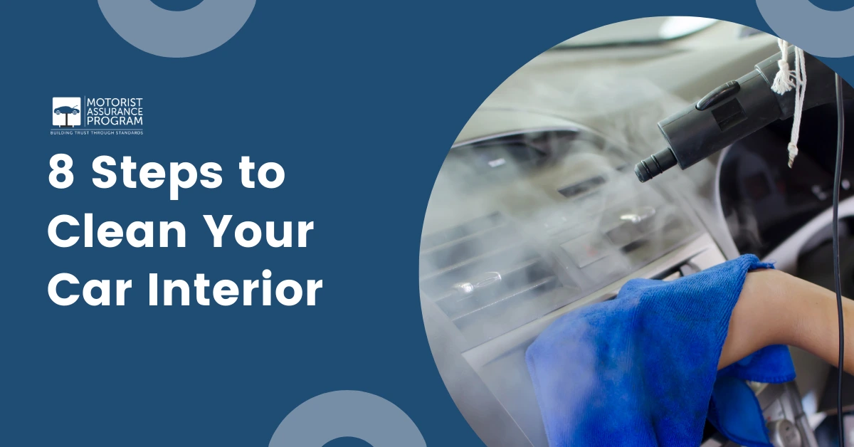 8 Steps to Clean Your Car Interior - Motorist Assurance Program