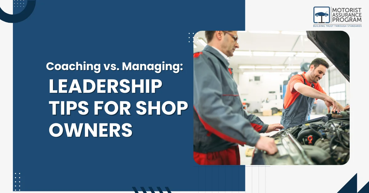 Coaching vs. Managing: Leadership Tips for Shop Owners - Motorist ...