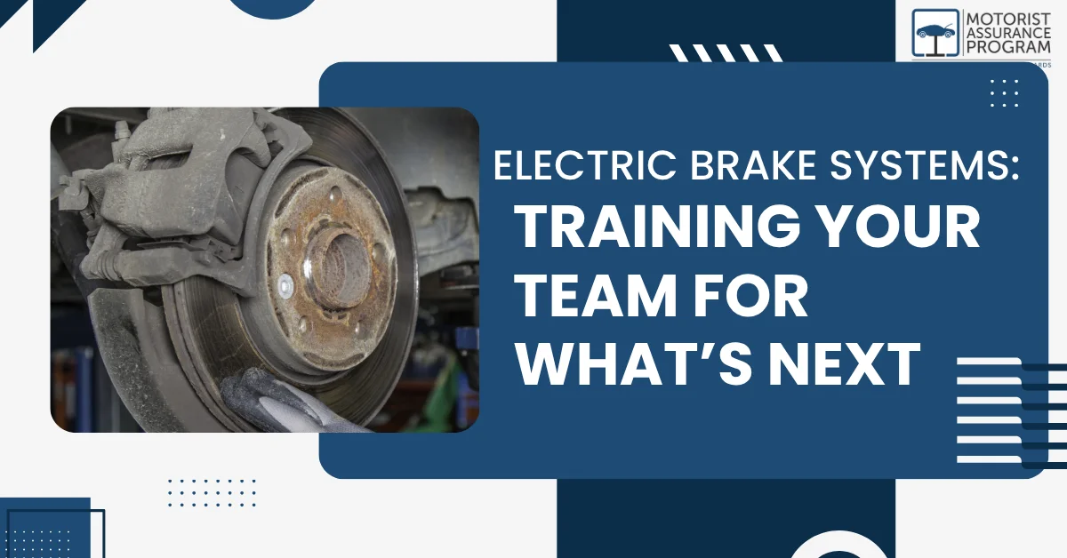 Electric Brake Systems: Training Your Team for What’s Next - Motorist ...