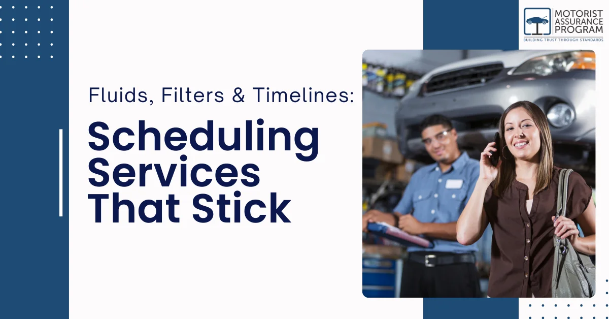Fluids, Filters & Timelines: Scheduling Services That Stick - Motorist ...