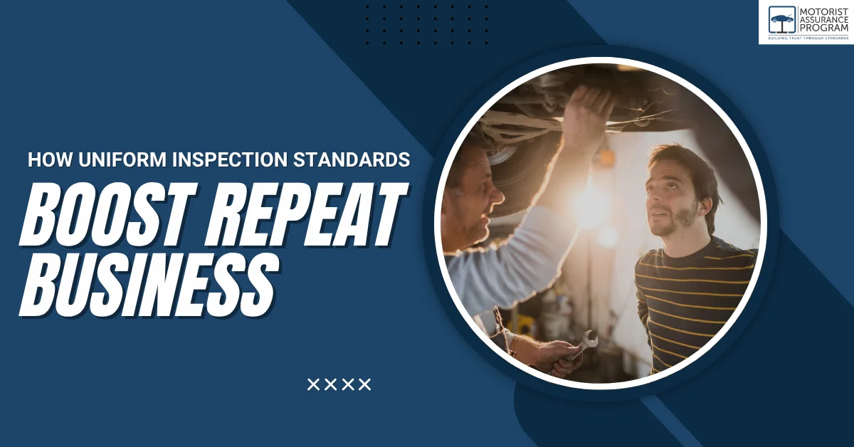How Uniform Inspection Standards Boost Repeat Business - Motorist ...