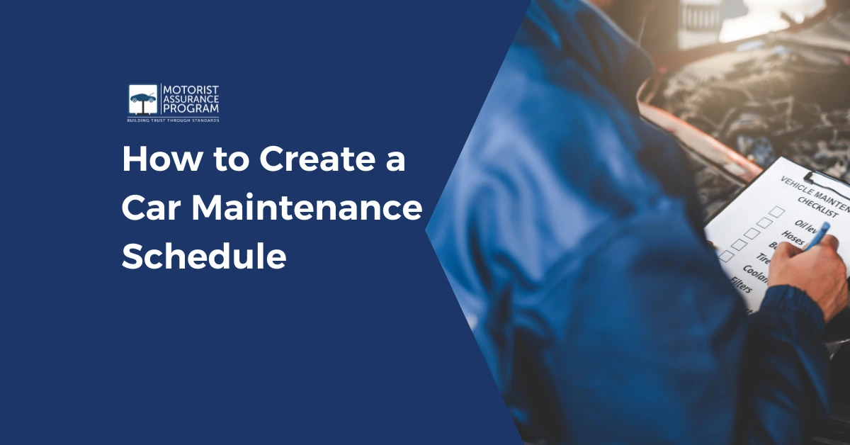 How to Create a Car Maintenance Schedule - Motorist Assurance Program