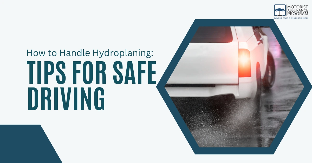 How to Handle Hydroplaning: Tips for Safe Driving - Motorist Assurance Program