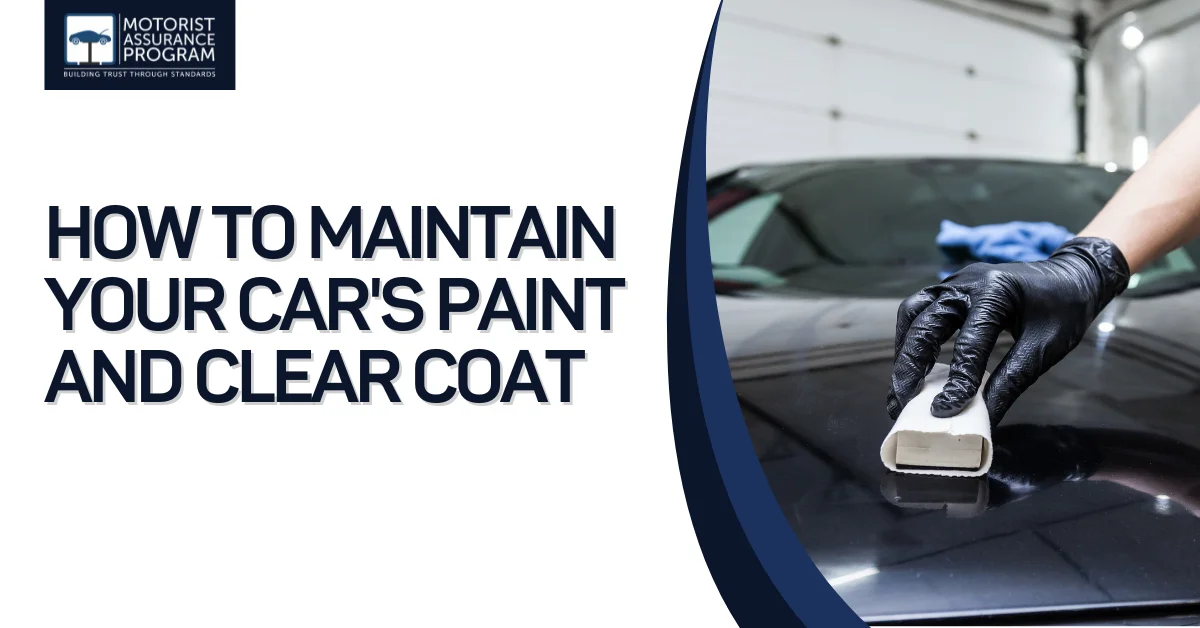 How to Maintain Your Car's Paint and Clear Coat - Motorist Assurance ...