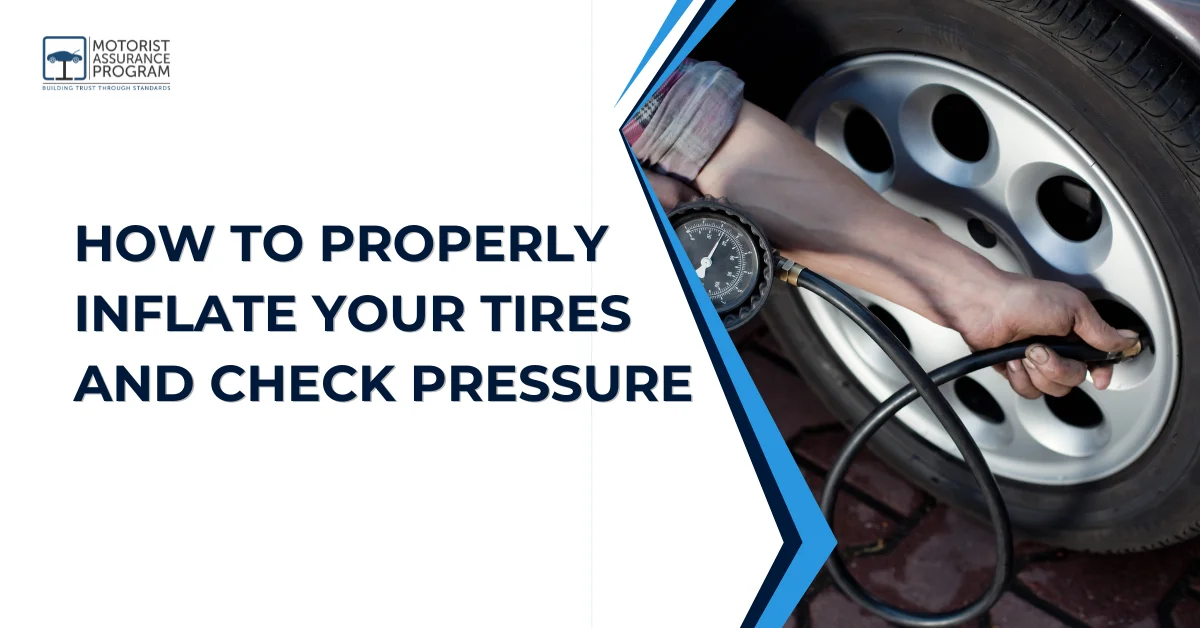 How to Inflate Your Tires Properly and Check Pressure - Motorist Assurance Program