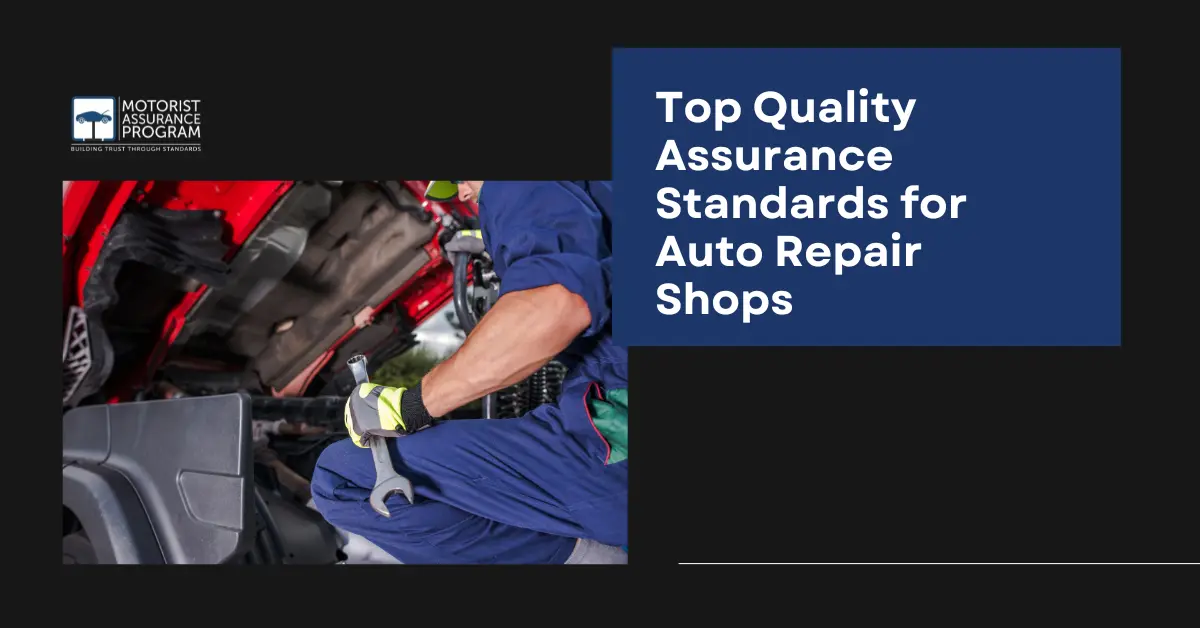 Top Quality Assurance Standards for Auto Repair Shops - Motorist ...
