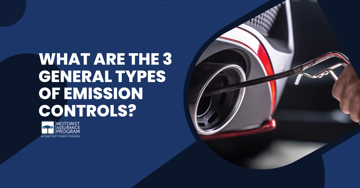 What Are the 3 General Types of Emission Controls? - Motorist Assurance ...