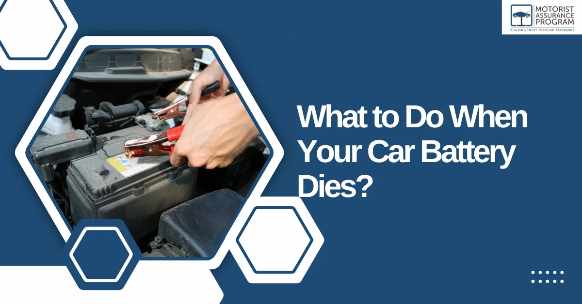 What to Do When Your Car Battery Dies? - Motorist Assurance Program
